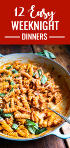 12 + Easy Family-Friendly Weeknight Meals - Just Easy Recipes